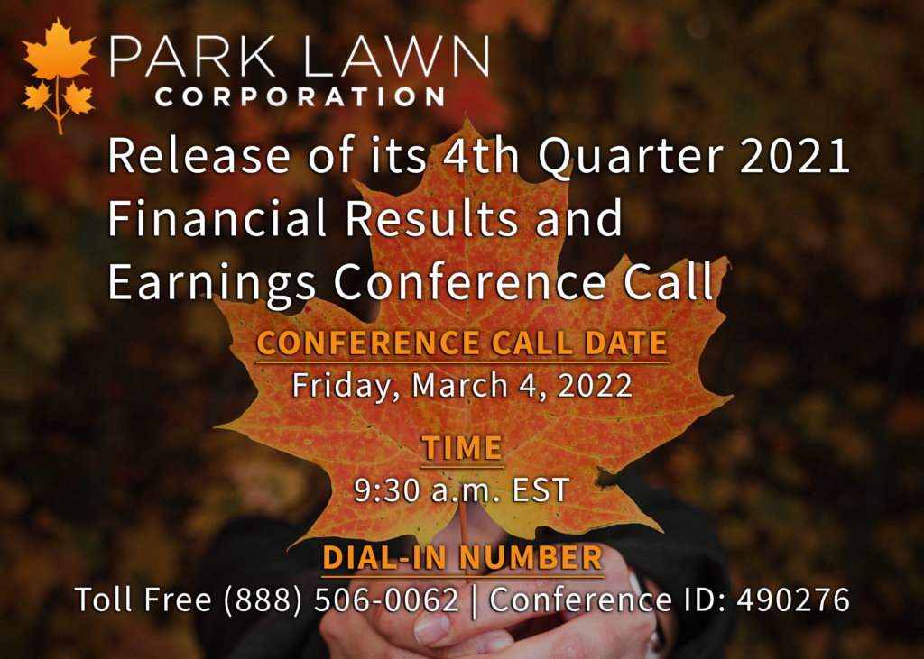 Park Lawn Corporation Announces Release Of Its Fourth Quarter 2021 Financial Results And